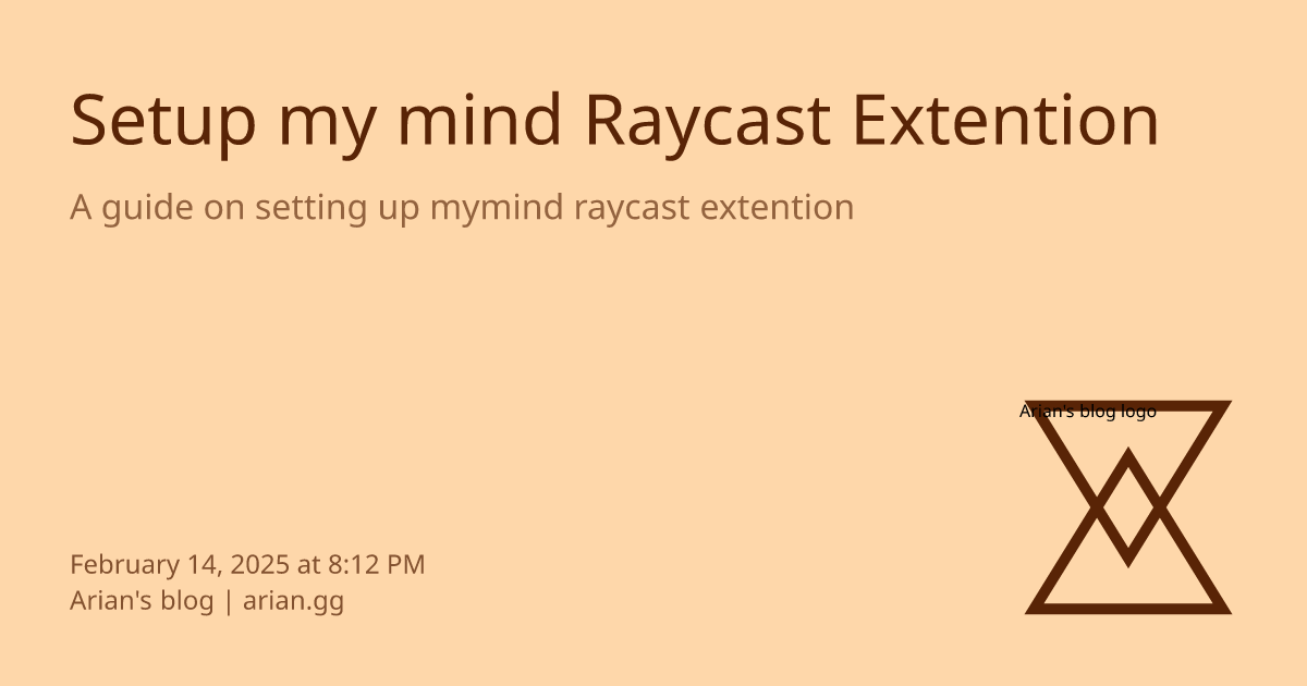 Arian's blog | Setup my mind Raycast Extention